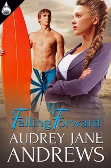 Falling Forward By Audrey Jane Andrews Annette Mardis