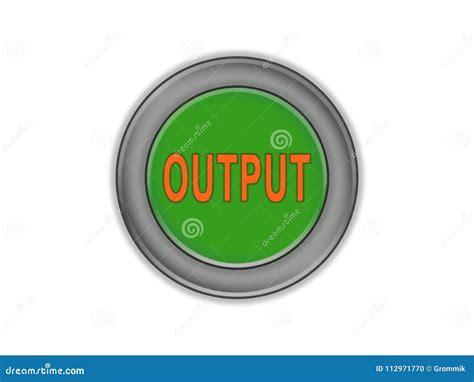 Bulk Green Button That Says Output White Background Stock Illustration Illustration Of