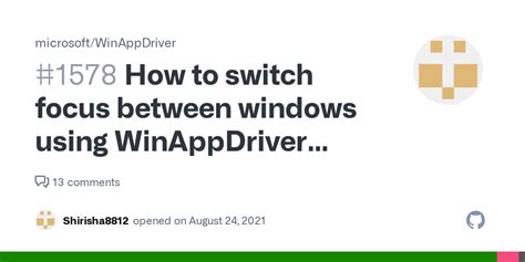 How To Switch Focus Between Windows Using Winappdriver Java · Issue 1578 · Microsoft