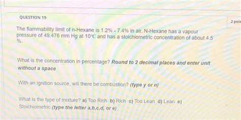 Solved Question 19 2 Poin The Flammability Limit Of N Hexane