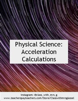 Physical Science Acceleration Calculations By ClassWithMrsGlassel