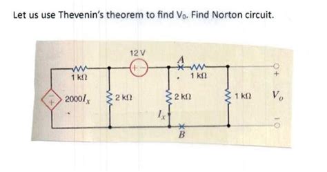 solved let us use thevenin s theorem to find v0 find norton