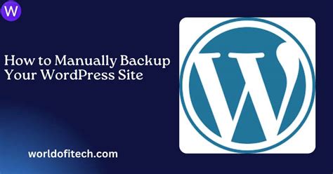 How To Manually Backup Your Wordpress Site