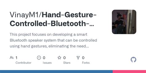 GitHub VinayM Hand Gesture Controlled Bluetooth Speaker Using