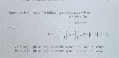 Solved Question 8 Consider The Following State Space