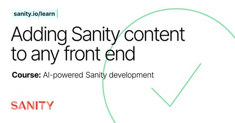 Adding Sanity Content To Any Front End Ai Powered Sanity Development Sanity Learn