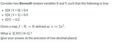 Solved Consider Two Bernoulli Random Variables X And Y Such That The