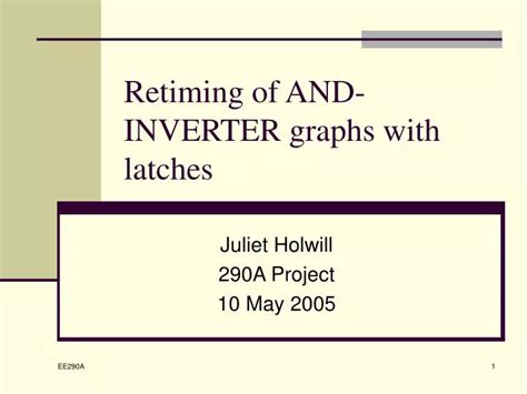 Ppt Retiming Of And Inverter Graphs With Latches Powerpoint Presentation Id6173480