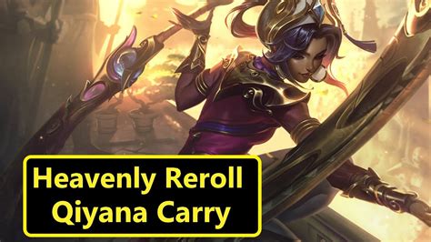 Set 11 7 Heavenly Reroll ⭐️ ⭐️ ⭐️ Qiyana Carry Tft Comps Full