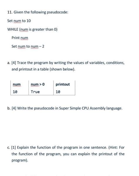 Solved 11 Given The Following Pseudocode Set Num To 10