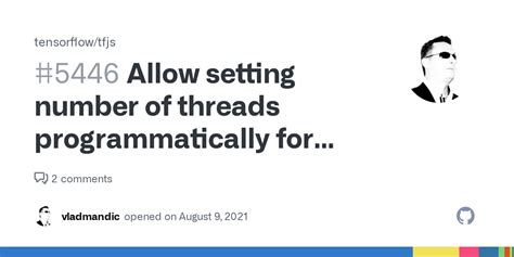 Allow Setting Number Of Threads Programmatically For Wasm Backend