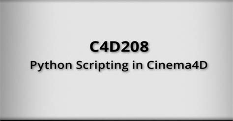 C4d208 Python Scripting In Cinema 4d