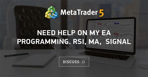 Need Help On My Ea Programming Rsi Ma Signal Free Trading Signals Mql4 And Metatrader 4