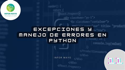 11 Excepciones Y Manejo De Errores En Python Youtube