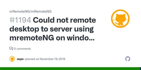 Could Not Remote Desktop To Server Using Mremoteng On Windows 10 · Issue 1194 · Mremoteng