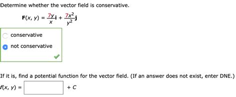 Solved Determine Whether The Vector Field Is Conservative Chegg Com