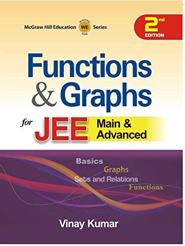 Functions And Graphs For JEE Mains And Advanced By KUMAR VINAY Open Library
