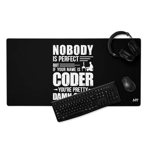 Coder Close To Perfect Desk Mat Myhackertech Coder Close To Perfect Desk Mat Myhackertech
