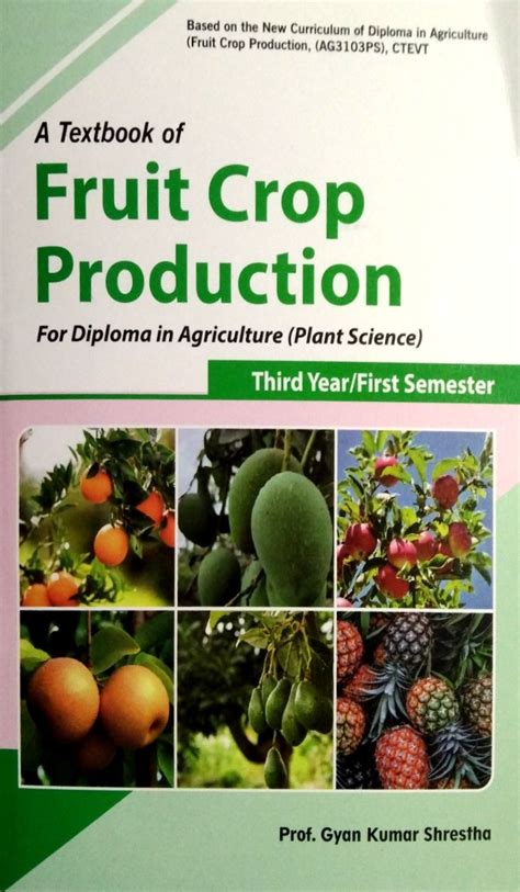 A Textbook Of Fruit Crop Production For Diploma In Agriculture Plant