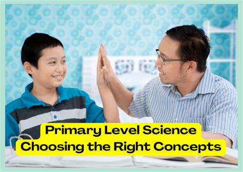Primary Science Notes Choosing The Correct Science Concepts The Science Shifu