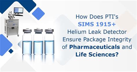 Blogs Helium Leak Detection Technology And Its Applications