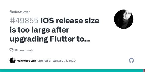 Ios Release Size Is Too Large After Upgrading Flutter To 11213hotfix7 · Issue 49855