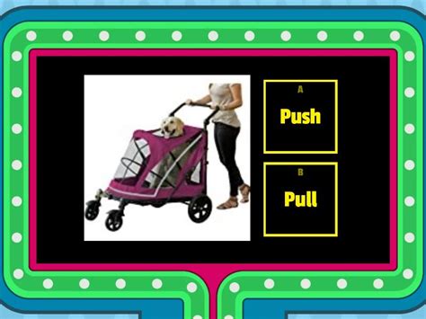 Year 4 Push OR Pull Gameshow Quiz