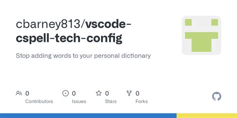 Github Cbarney813vscode Cspell Tech Config Stop Adding Words To Your Personal Dictionary