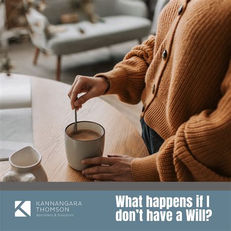 What Happens If You Dont Have A Will Kt Law
