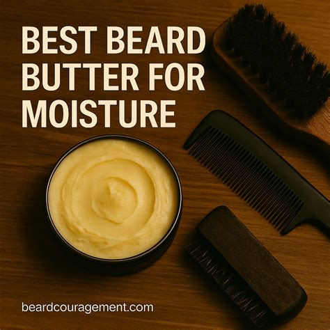 Best Beard Butter For Moisture Beardcouragement