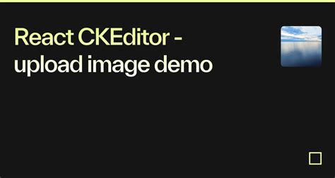 React Ckeditor Upload Image Demo Codesandbox