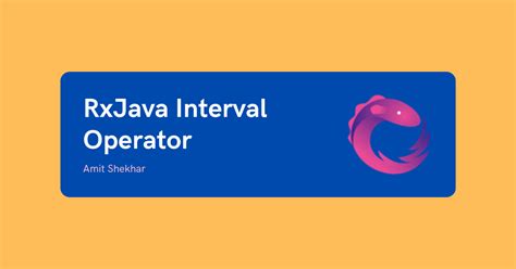 Rxjava Interval Operator