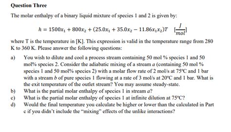 Solved Question Three The Molar Enthalpy Of A Binary Liquid Chegg