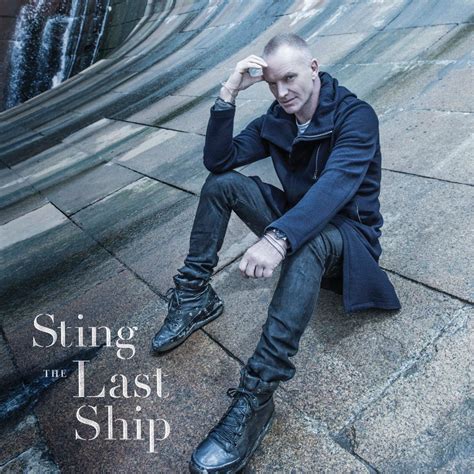 Album Review Sting The Last Ship