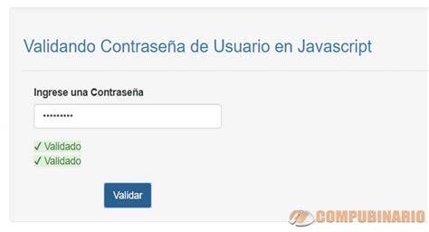 Validando Contraseña De Usuario En Javascript Compubinario