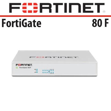 Fortinet Fortigate 80f Firewall Dubai