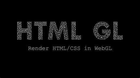 Html Gl 60 Fps And Amazing Effects By Rendering Htmlcss In Webgl Framework Agnostic Pdf