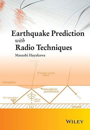 Earthquake Prediction With Radio Techniques Masashi Hayakawa
