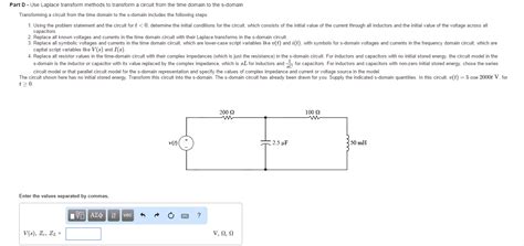 solved use laplace transform methods to transform a circuit