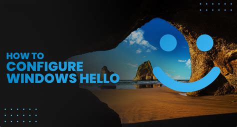 How To Configure Windows Hello In Windows 10 Softwarekeep