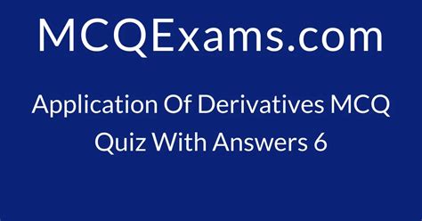 Mcq Questions For Class 12 Commerce Maths Application Of Derivatives Quiz 6