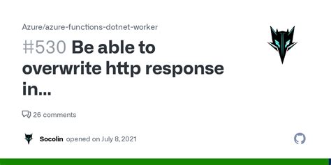 Be Able To Overwrite Response In Ifunctionsworkermiddleware · Issue 530 · Azureazure