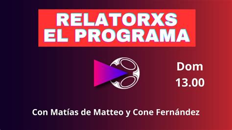 🔴 Relatores El Programa En Vivo Youtube