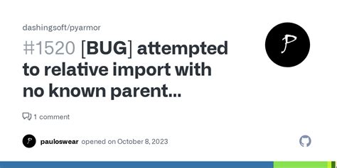 BUG Attempted To Relative Import With No Known Parent Package I