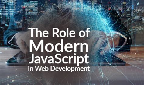 Understanding The Role Of Javascript Libraries In Modern Development
