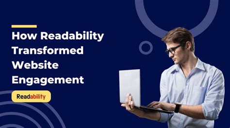 The Power Of Readability In Boosting Website Engagement Readability