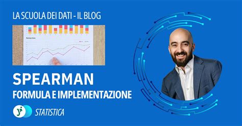 Coefficiente Di Spearman Formula Interpretazione E Calcolo