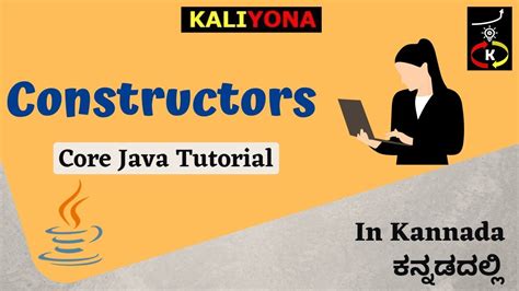 Constructor Creating Object Constructor Overloading Core Java Tutorial Kaliyona In
