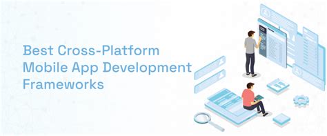 Best Cross Platform Mobile App Development Frameworks