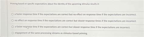 Solved Priming Based On Specific Expectations About The